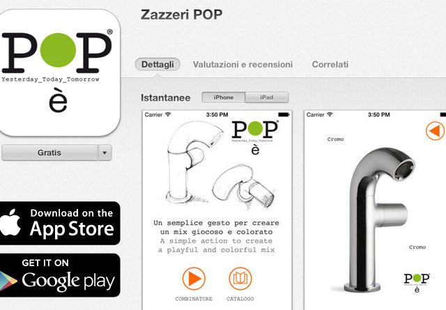 “POP” - APP Choose the right Pop for you! - Rubinetterie Zazzeri